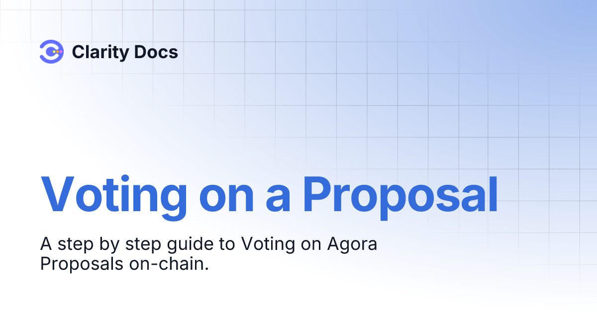 Voting on a Proposal | Clarity Docs