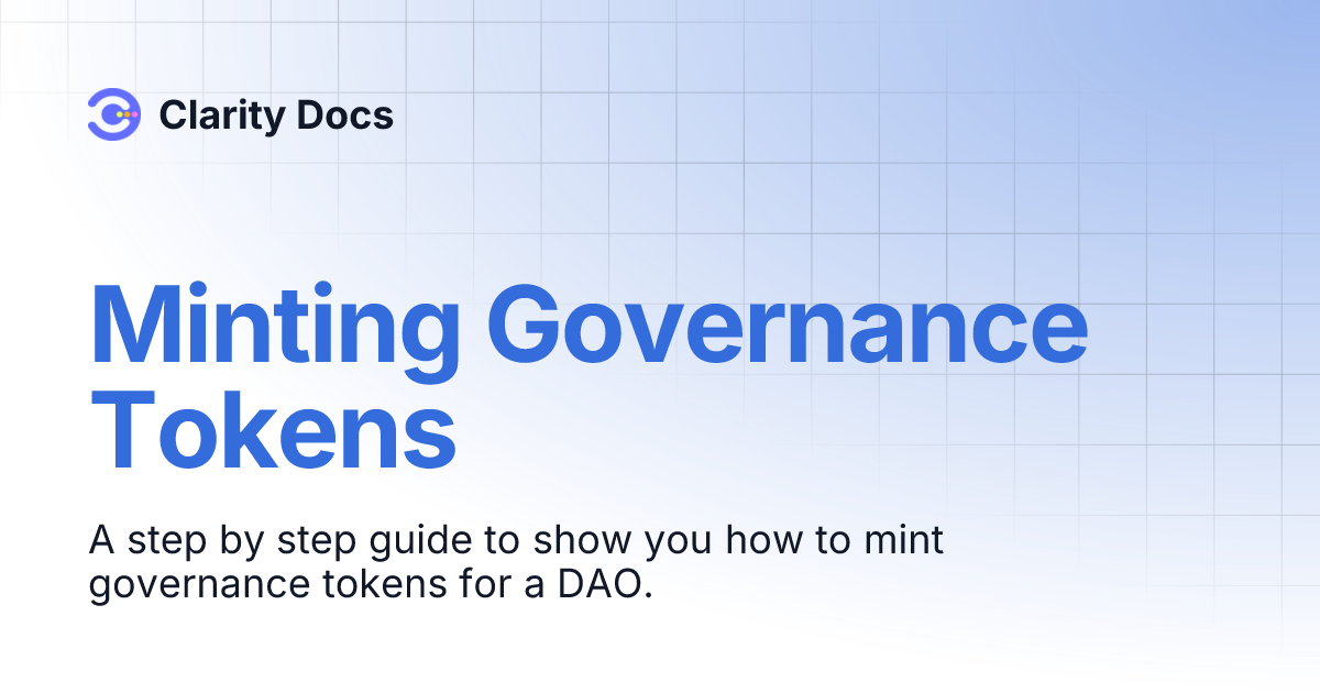 Minting Governance Tokens | Clarity Docs