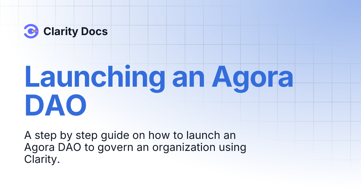 Launching an Agora DAO | Clarity Docs